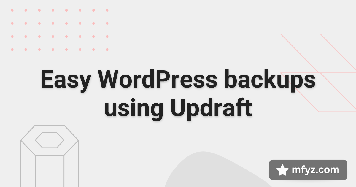 Easy WordPress backups using Updraft