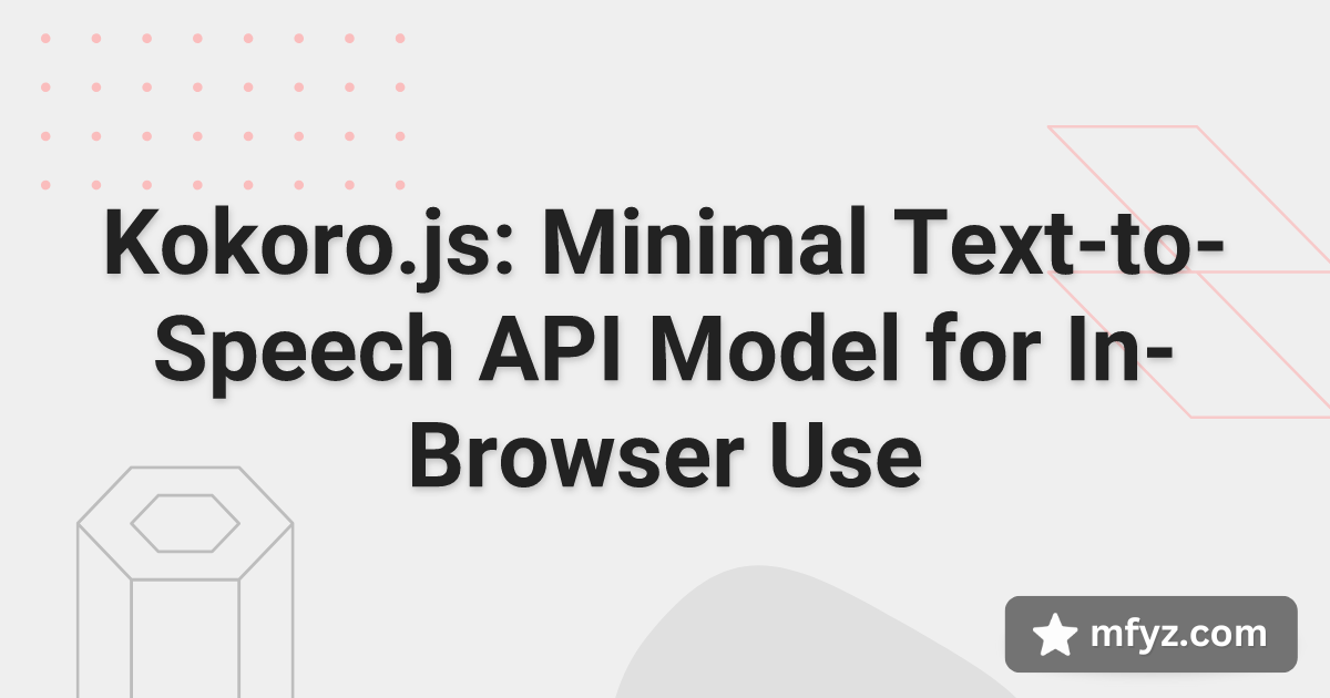 Kokoro.js: Minimal Text-to-Speech API Model for In-Browser Use