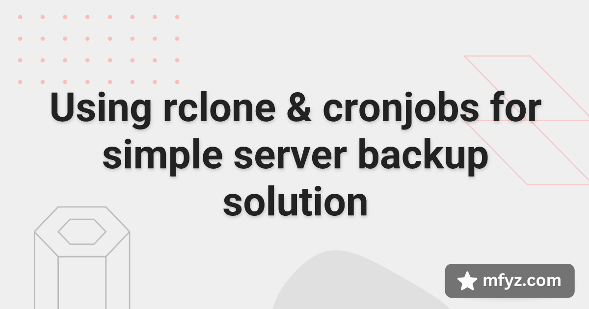 Using rclone & cronjobs for simple server backup solution